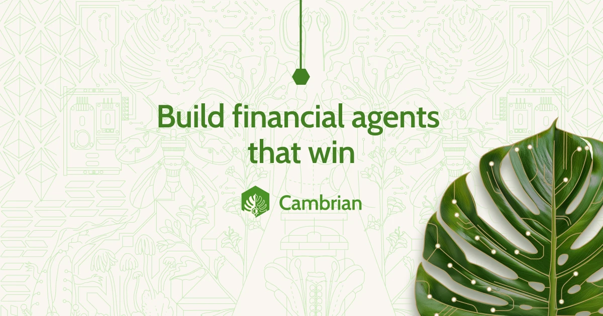 Cambrian Network | Build financial agents that win